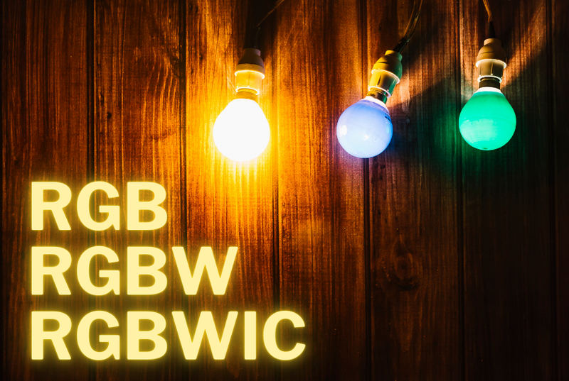The Ultimate Guide to Understanding RGB vs. RGBW vs. RGBWIC